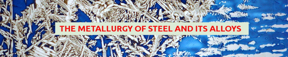 THE METALLURGY OF STEEL AND ITS ALLOYS - The Australasian Corrosion ...